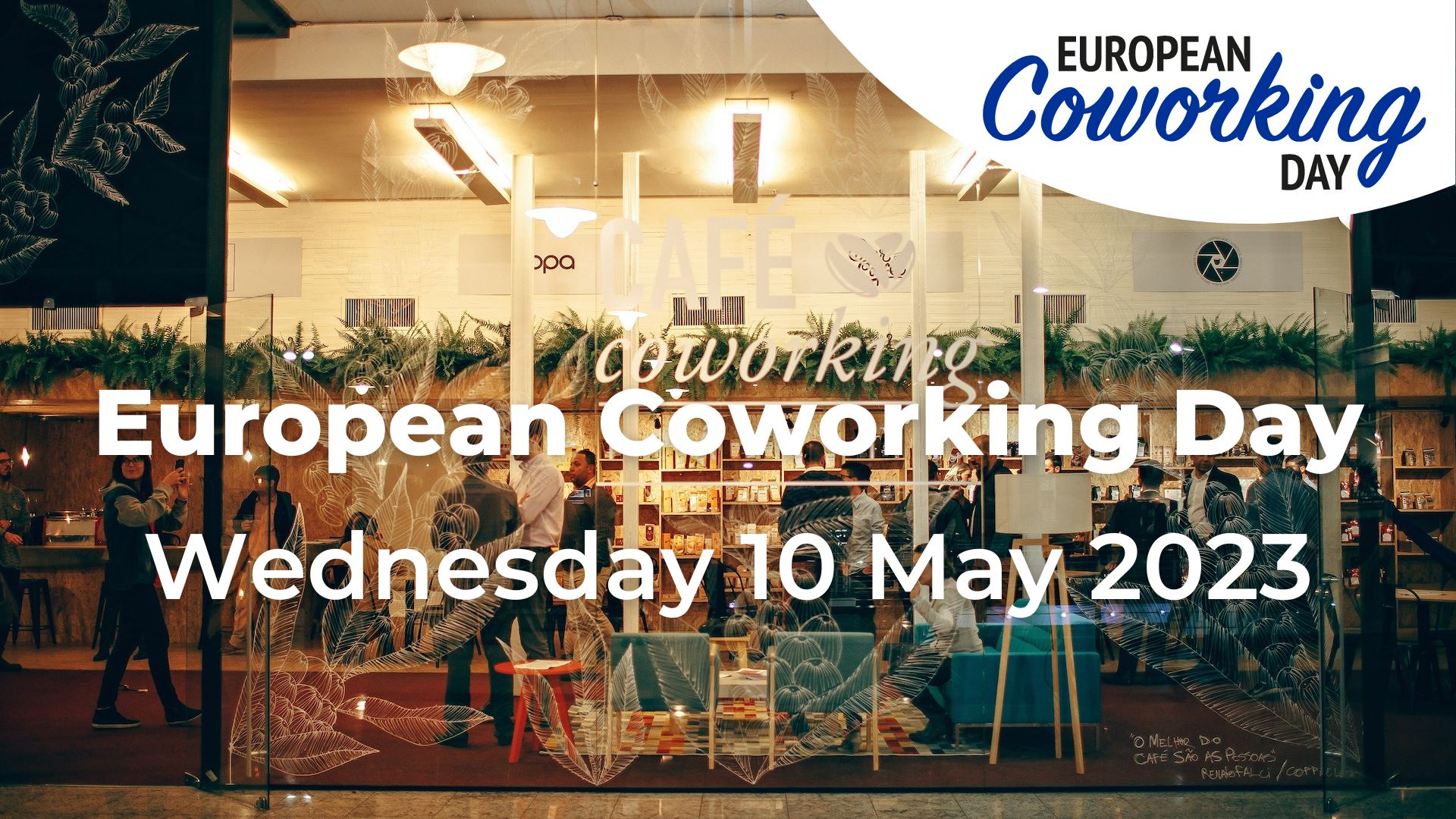 European Coworking Day - Wednesday 10 May 2023 across Europe